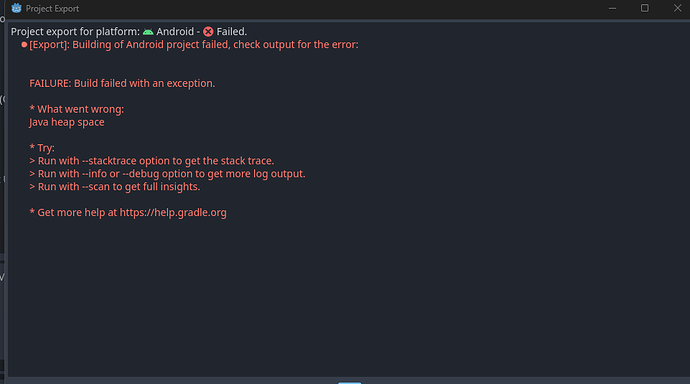 Java Heap Space Error When Exporting An Android Openxr Project Programming Godot Forum